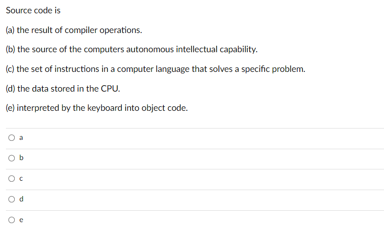 Solved b C dObject code is (a) the result of compiler | Chegg.com