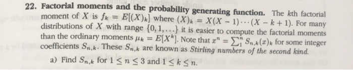 Solved 22. Factorial moments and the probability generating | Chegg.com