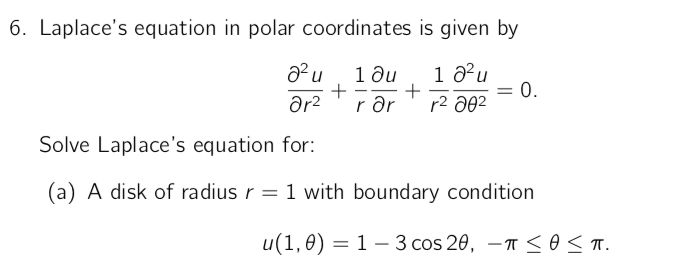 Solved 6. Laplace's equation in polar coordinates is given | Chegg.com