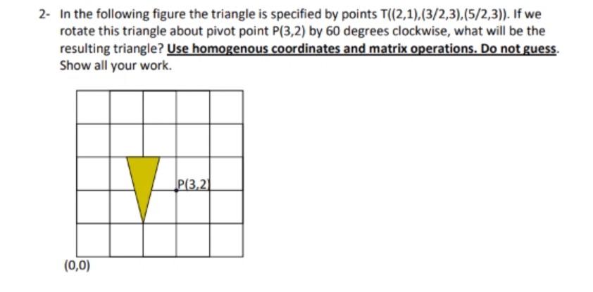 Solved 2- In the following figure the triangle is specified | Chegg.com