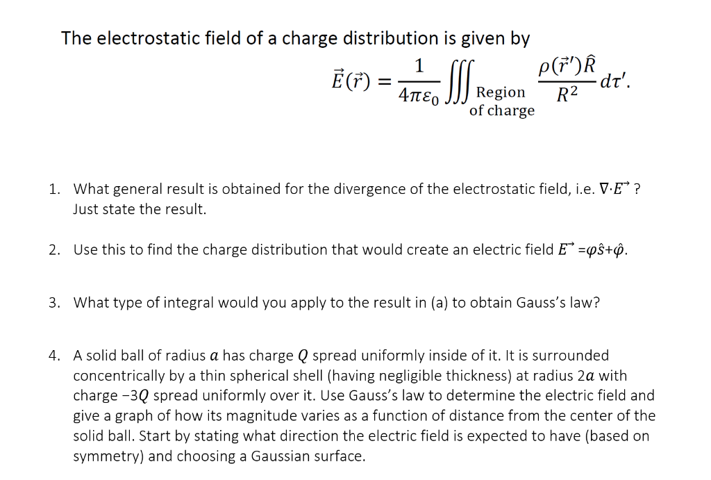 Solved The electrostatic field of a charge distribution is | Chegg.com