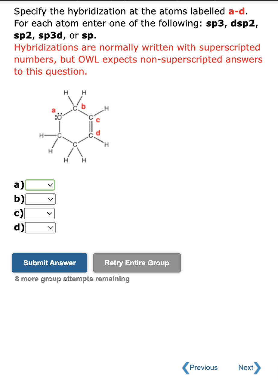 Solved Specify the hybridization at the atoms labelled a-d. | Chegg.com