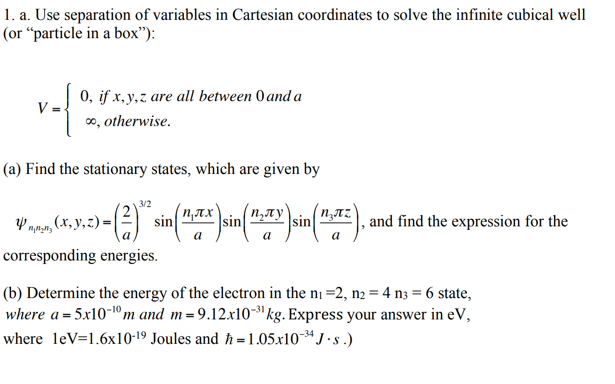 Solved 1. a. Use separation of variables in Cartesian | Chegg.com