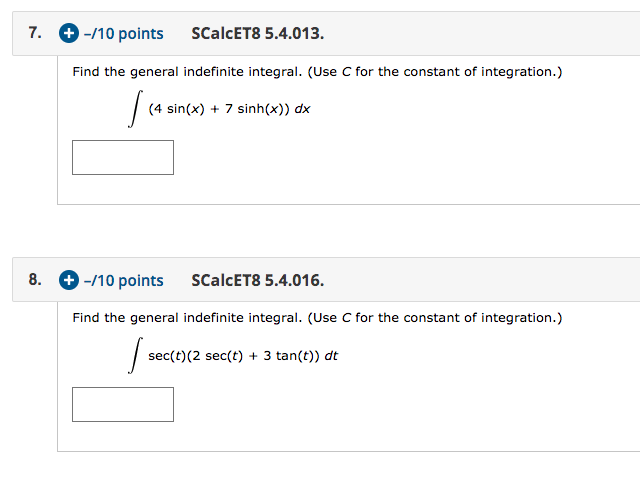 Solved 7. + -/10 points SCalcET8 5.4.013. Find the general | Chegg.com
