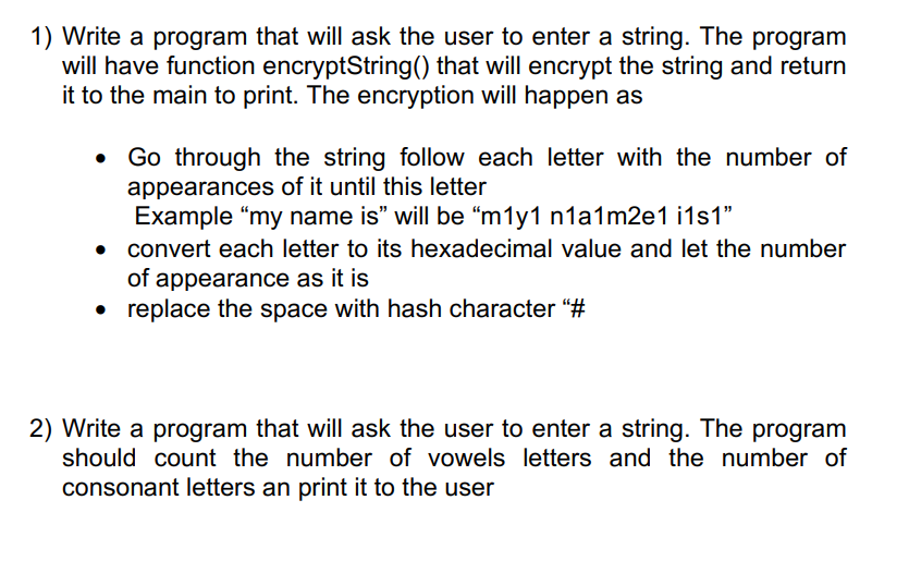 Solved 1) Write a program that will ask the user to enter a | Chegg.com
