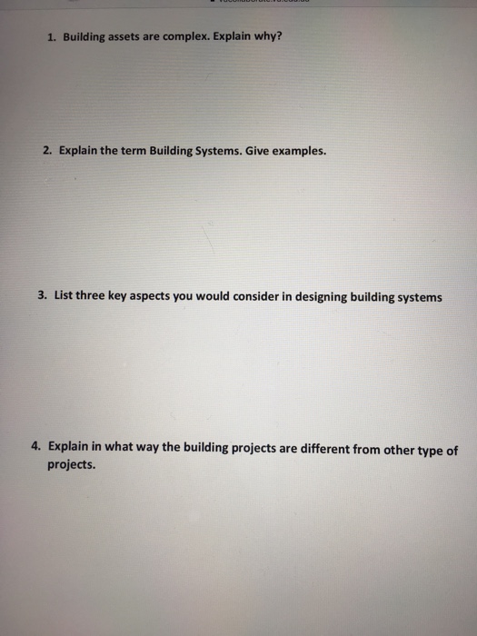 Solved Building assets are complex. Explain why? Explain | Chegg.com