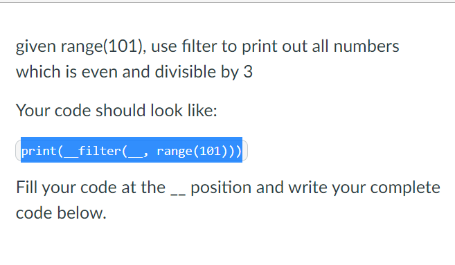 Solved given range(101), use filter to print out all numbers | Chegg.com