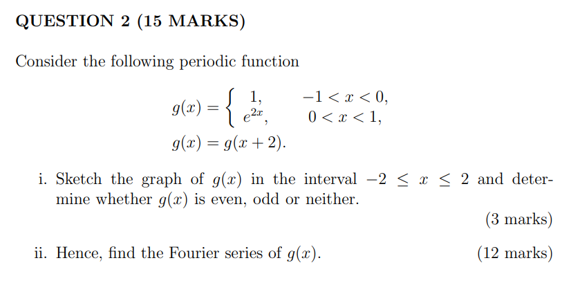 Solved QUESTION 2 (15 MARKS)Consider the following periodic | Chegg.com Solved QUESTION 2 (15 MARKS)Consider the following periodic | Chegg.com