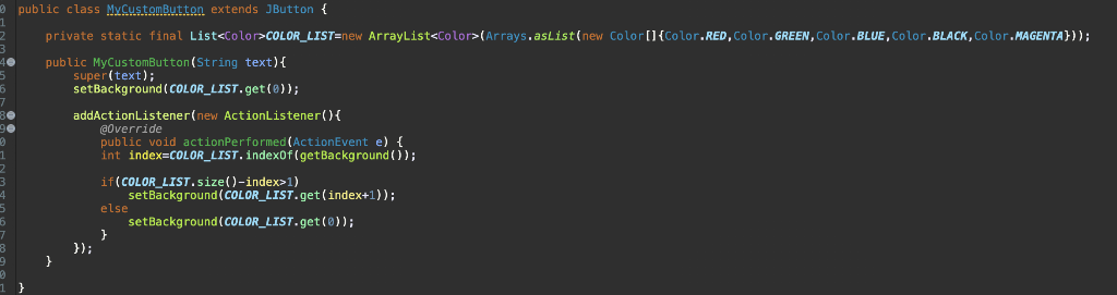 Solved Urgent help with a custom JButton. I want the button | Chegg.com