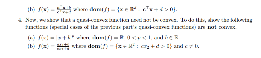 Solved Problem 3 (Quasi-convex Functions): In class, we saw | Chegg.com