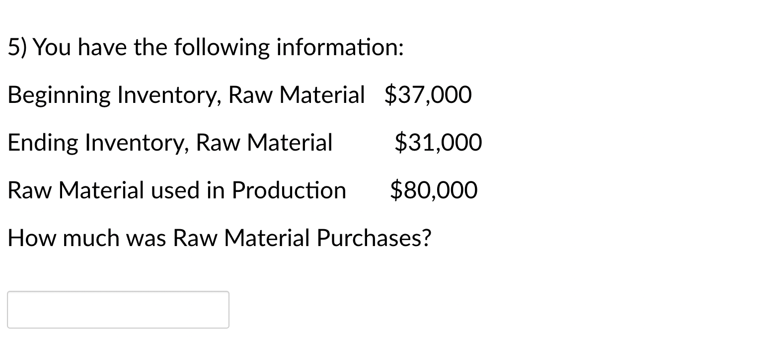 Solved 5) You have the following information: Beginning | Chegg.com