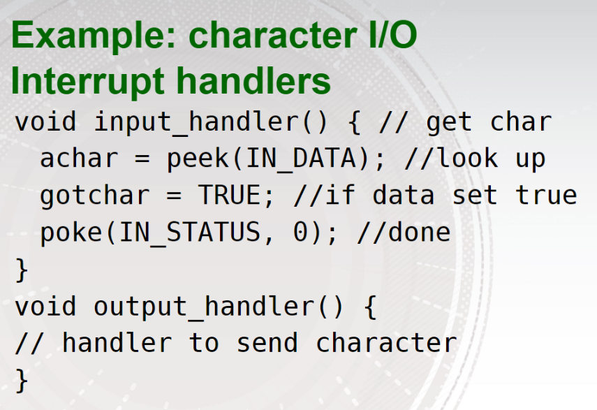 Solved Example: character I/O Interrupt handlers void | Chegg.com