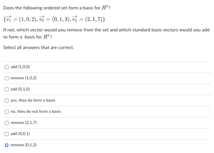 Solved Does the following ordered set form a basis for R3 ? | Chegg.com