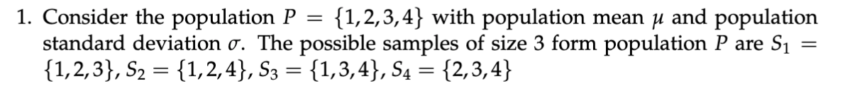 Solved 1. Consider the population P = {1,2,3,4} with | Chegg.com