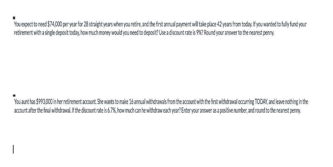 Solved You expect to need $74,000 per year for 28 straight | Chegg.com