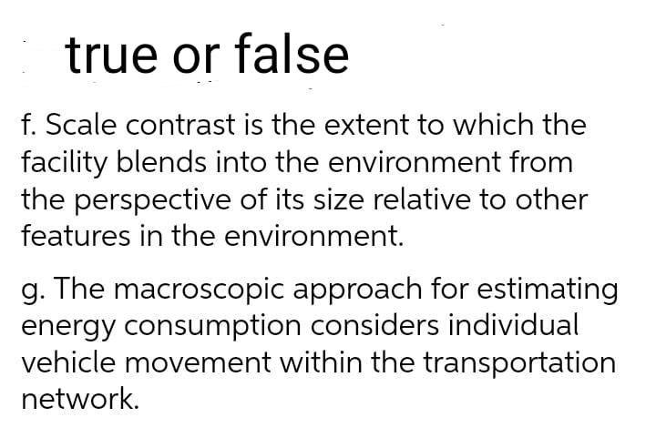 Solved true or false f. Scale contrast is the extent to | Chegg.com