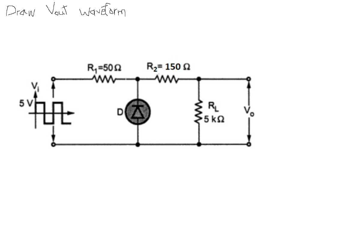 Solved Draw Vout wave form R = 502 R2 = 1502 5v 串 DA RL -5k2 | Chegg.com