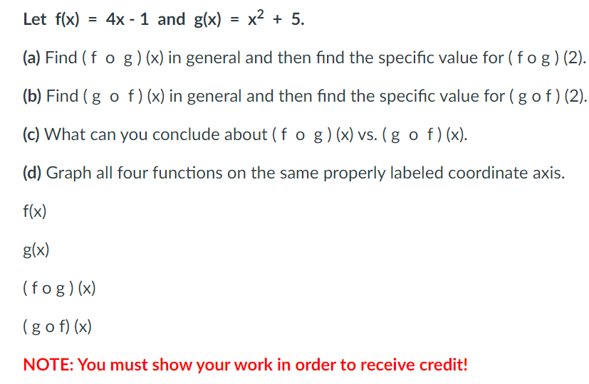 Solved Let f(x) = 4x - 1 and g(x) = x2 + 5. (a) Find | Chegg.com