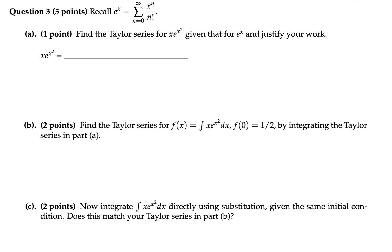 Solved estion 3 (5 points) Recall ex=∑n=0∞n!xn. (a). (1 | Chegg.com Solved estion 3 (5 points) Recall ex=∑n=0∞n!xn. (a). (1 | Chegg.com