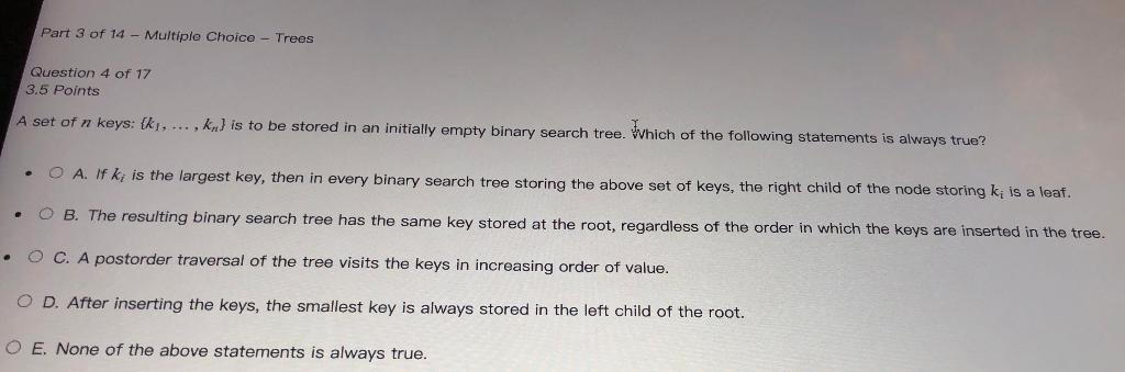 Solved Part 3 of 14 - Multiple Choice - Trees Question 4 of | Chegg.com