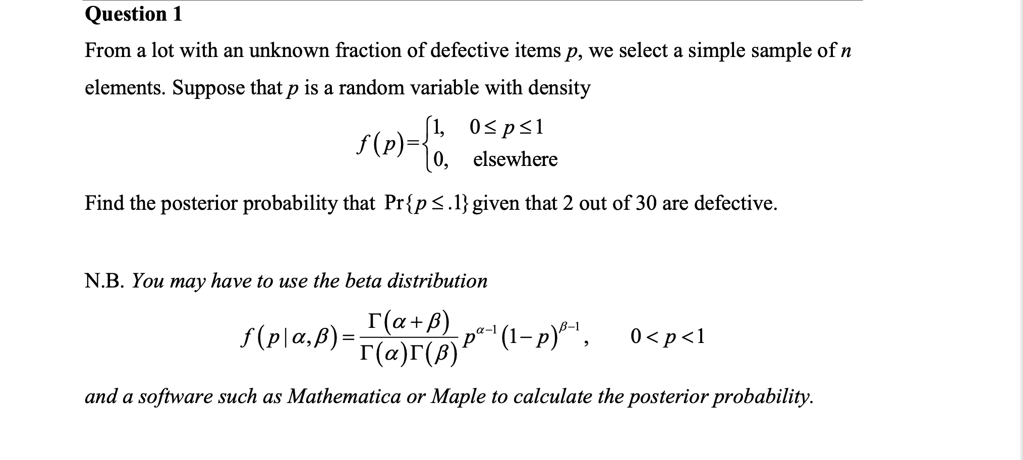 Solved Question 1 From a lot with an unknown fraction of | Chegg.com