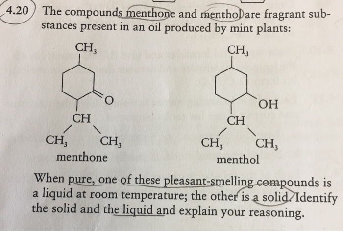 Solved 4.20 The compounds menthone and menthoDare fragrant | Chegg.com