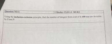 Solved Question NO 5 3 Marks: CLOLI SOKI Using the | Chegg.com