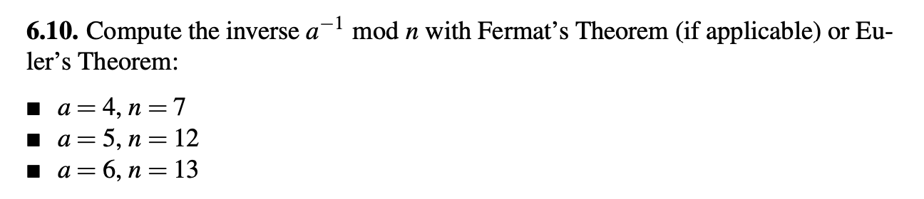 Solved 6.10. Compute the inverse a−1modn with Fermat's | Chegg.com