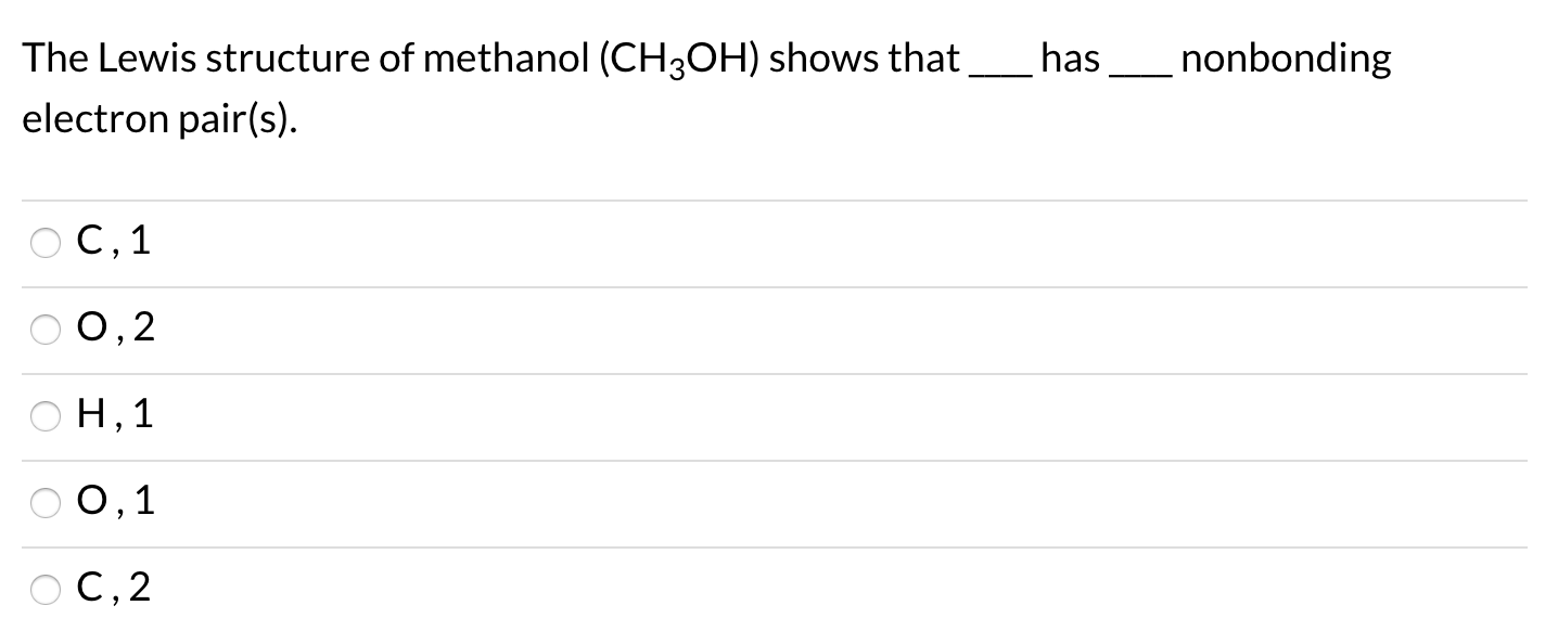 Solved has nonbonding The Lewis structure of methanol | Chegg.com