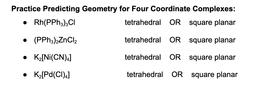 Solved Practice Predicting Geometry for Four Coordinate | Chegg.com