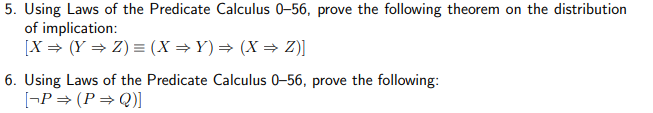 Solved 5. Using Laws of the Predicate Calculus 0−56, prove | Chegg.com
