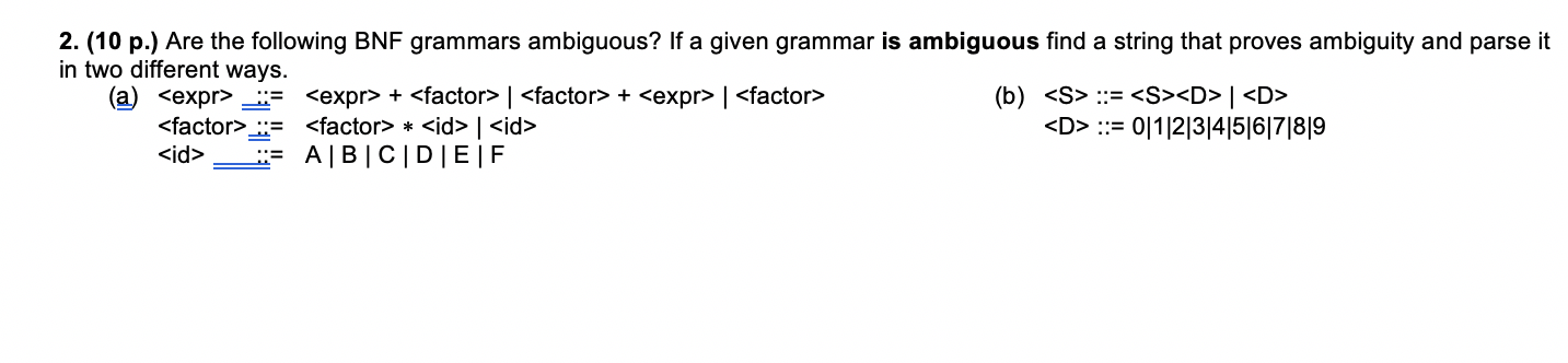 Solved 2. (10 p.) Are the following BNF grammars ambiguous? | Chegg.com