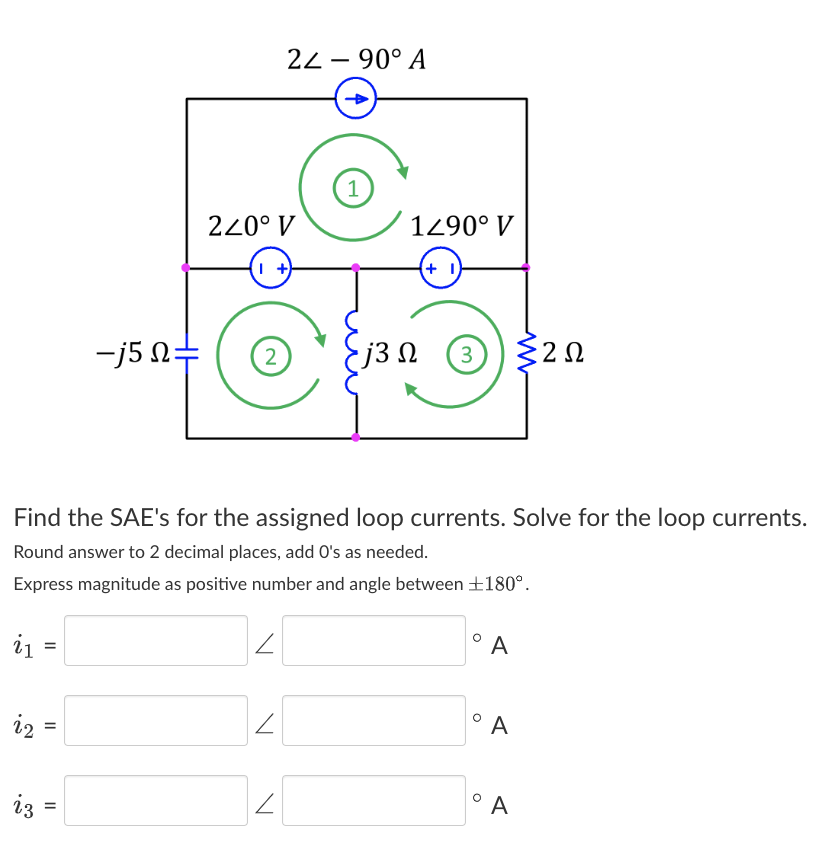 Solved Find the SAE's for the assigned loop currents. Solve | Chegg.com