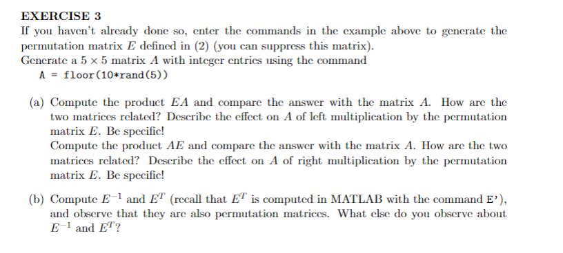 Permutation matrices A permutation matrix is a square | Chegg.com