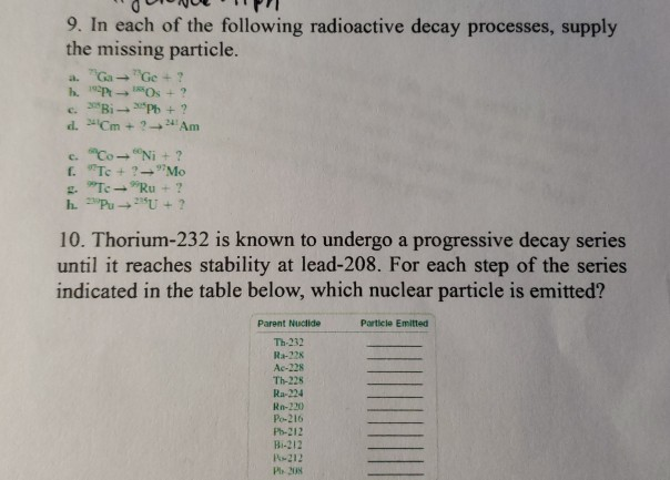 Solved 9. In each of the following radioactive decay | Chegg.com