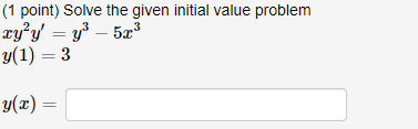 Solved (1 point) Solve the given initial value problem | Chegg.com