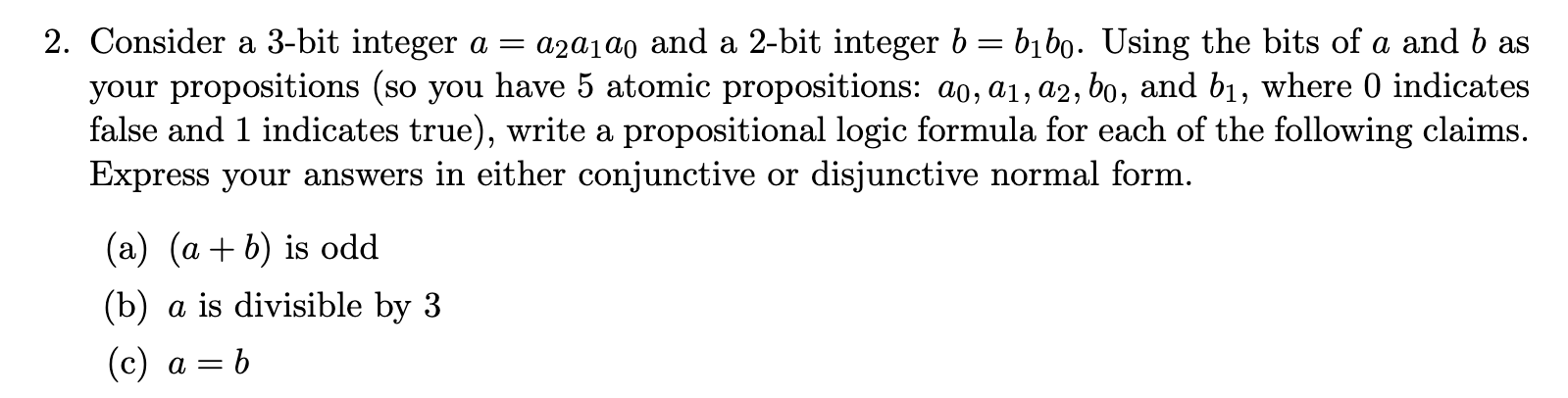 Solved a 2. Consider a 3-bit integer a = a2ajao and a 2-bit | Chegg.com