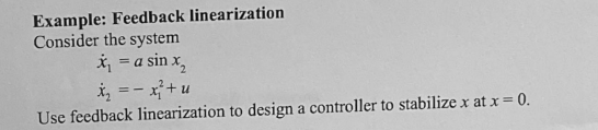 Solved Example: Feedback linearization Consider the system | Chegg.com
