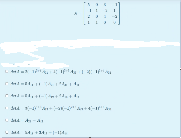Solved what is the determinant of this matrix ? which are | Chegg.com