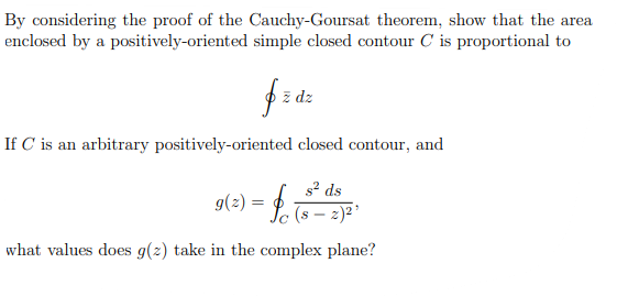 Solved By considering the proof of the Cauchy-Goursat | Chegg.com