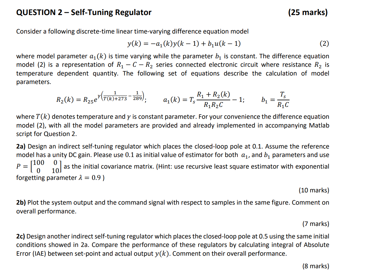 QUESTION 2 – Self-Tuning Regulator (25 marks) | Chegg.com