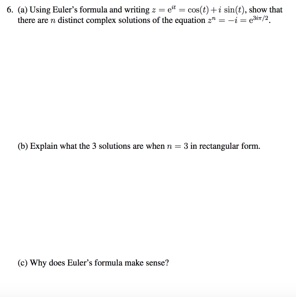 Solved 6. (a) Using Euler's formula and writing z-eit-cos(t) | Chegg.com