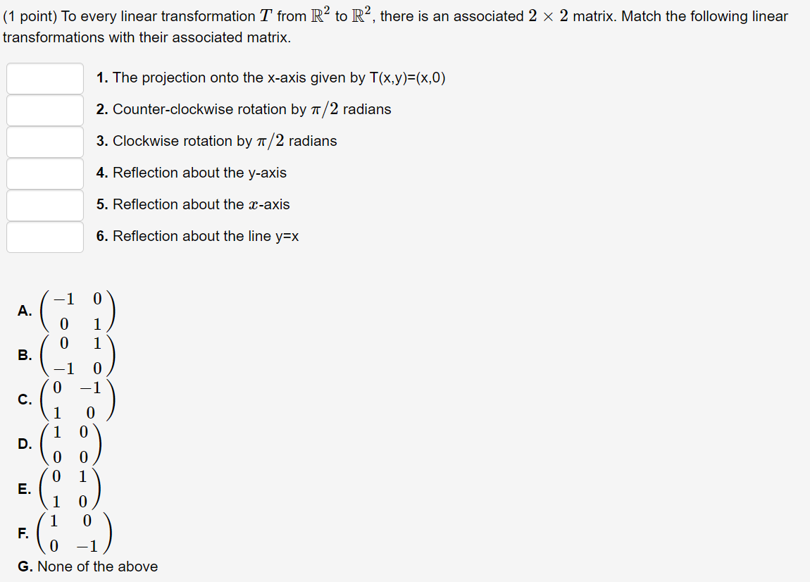 Solved (1 point) To every linear transformation T from R2 to | Chegg.com