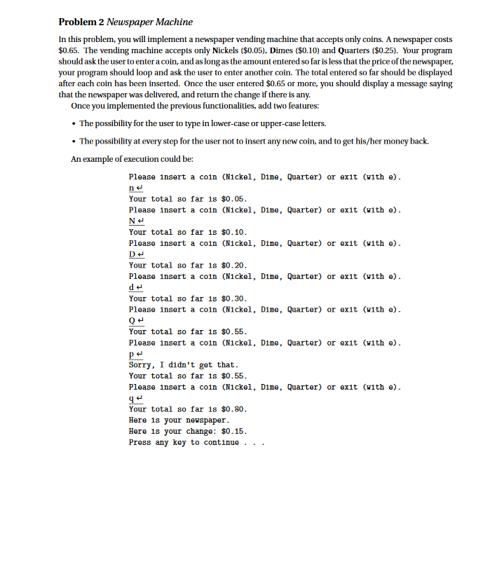 Solved Problem 2 Newspaper Machine In this problem, you will | Chegg.com