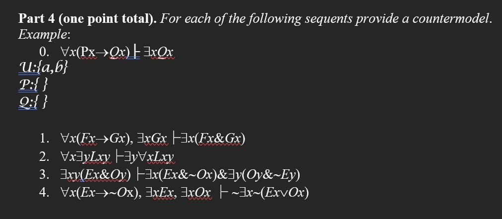 Solved For each of the following sequents provide a | Chegg.com