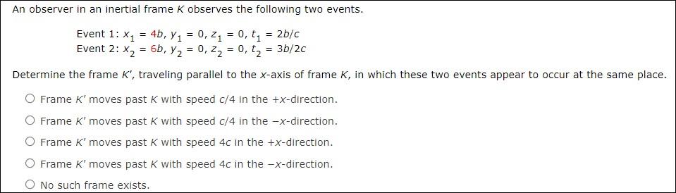 Solved An observer in an inertial frame K observes the | Chegg.com
