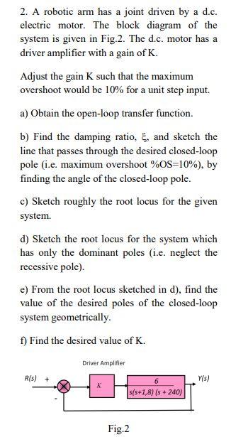 Solved 2. A robotic arm has a joint driven by a d.c. | Chegg.com