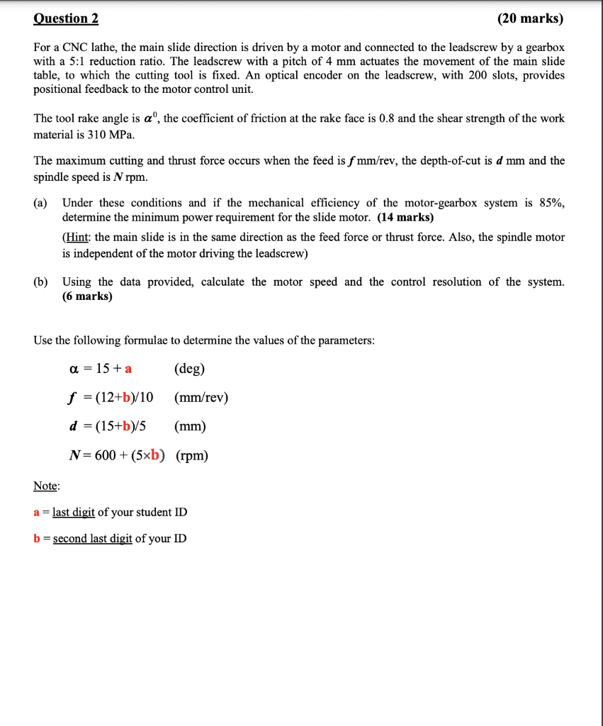 Solved Question 2 (20 marks) For a CNC lathe, the main slide | Chegg.com