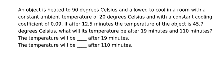 Solved An object is heated to 90 degrees Celsius and allowed | Chegg.com