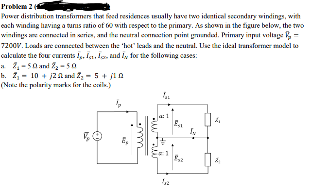 Solved Problem 2 Power distribution transformers that feed | Chegg.com